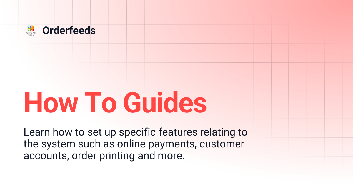 How To Guides | Orderfeeds